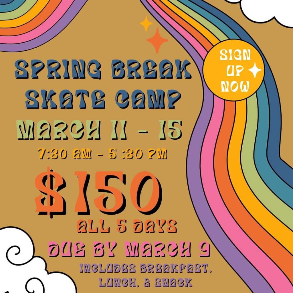 Spring Break Skate Camp